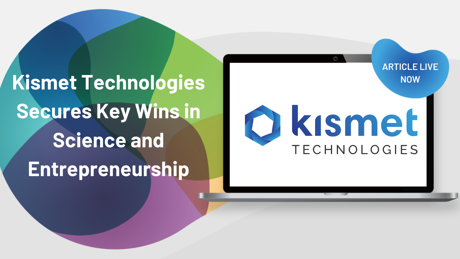 Kismet Technologies Secures Key Wins in Science and Entrepreneurship ...